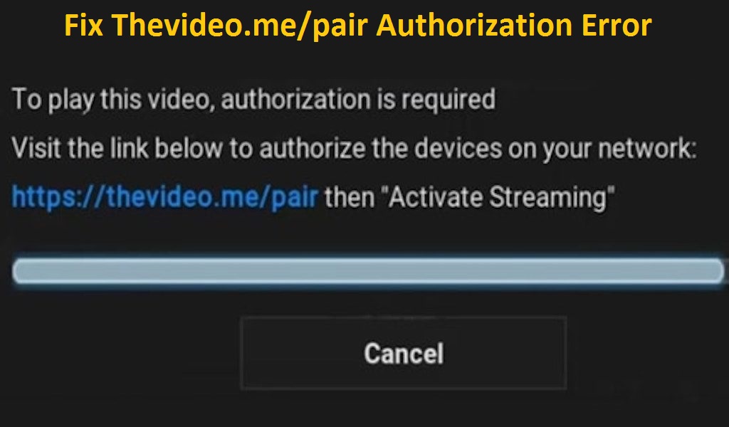 How to Fix Video me pair Streaming Authorization Error in Kodi?