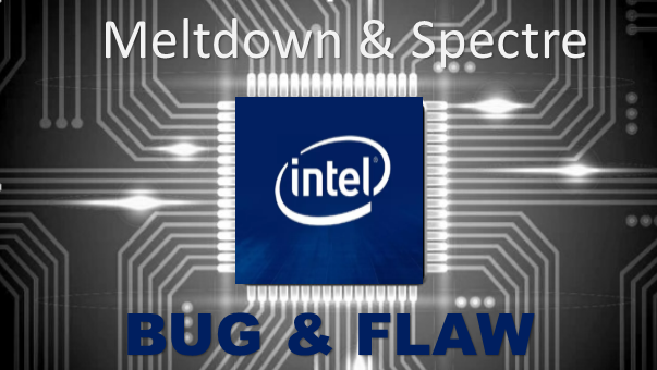 Meltdown & Spectre – Worst CPU Security Flaws By Intel, AMD & Others